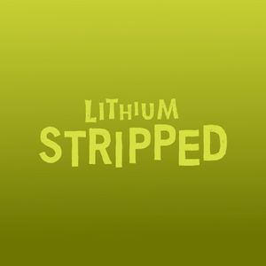 Lithium Stripped | SiriusXM