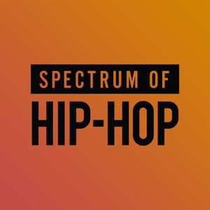 Spectrum of Hip-Hop | SiriusXM