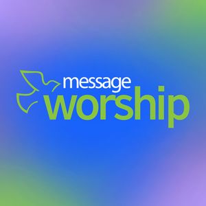 Message Worship | SiriusXM Canada